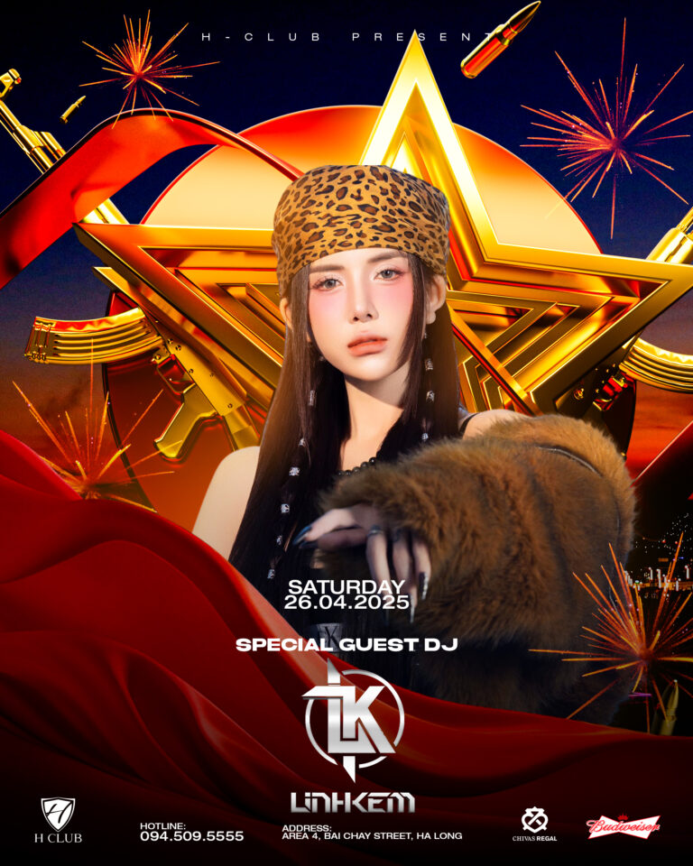 𝐇 𝐂𝐋𝐔𝐁___𝟐𝟔.𝟎𝟒.𝟐𝟎𝟐𝟓 | 𝐒𝐩𝐞𝐜𝐢𝐚𝐥 𝐆𝐮𝐞𝐬𝐭: 𝐃𝐉 𝐋𝐢𝐧𝐡 𝐊𝐞𝐦 - H Club